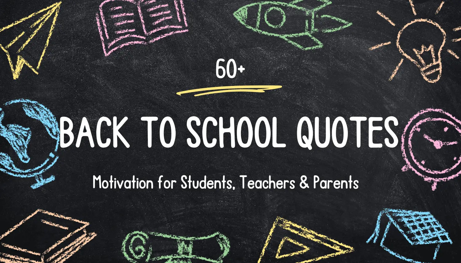 60+ Back to School Quotes: Motivation for Students, Teachers & Parents ...